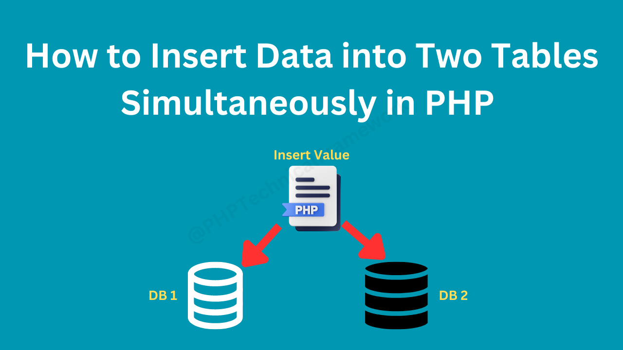 How To Insert Data Into Two Tables Simultaneously In PHP Code Learning
