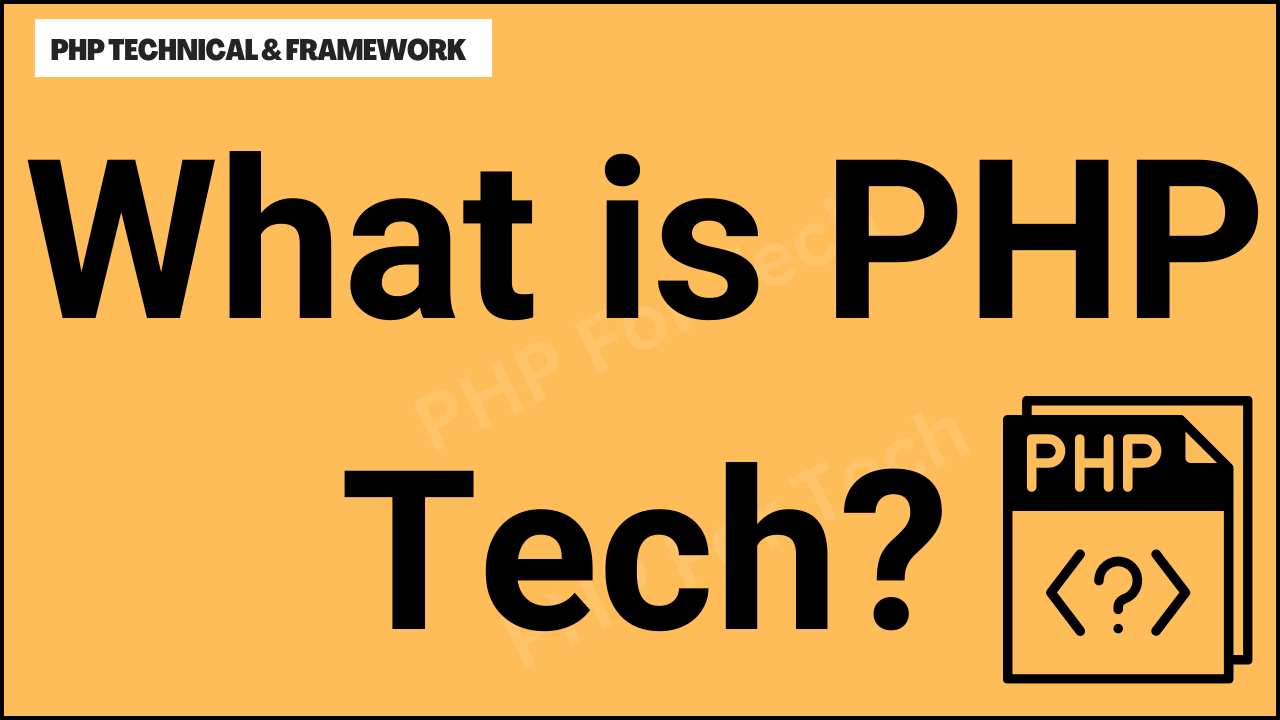 Is PHP a tool or technology? - PHP For Tech